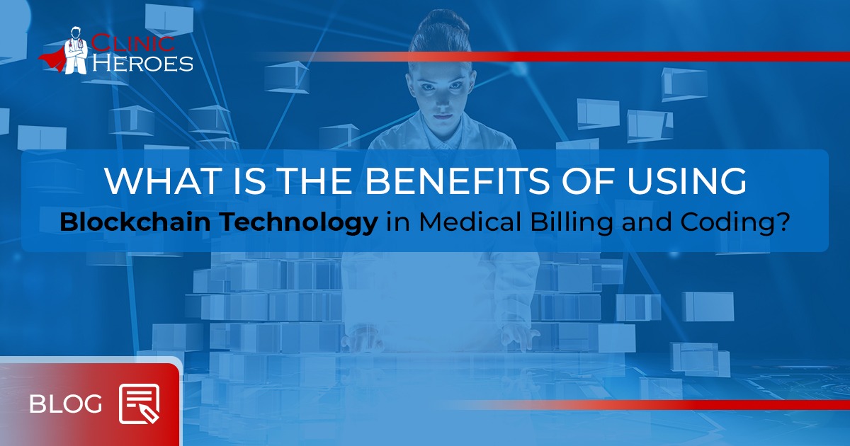 Blockchain Medical Billing Blog – Clinic Heroes
